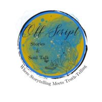 Off Script: Stories & Soul Talk – Original stories & unfiltered convos ...